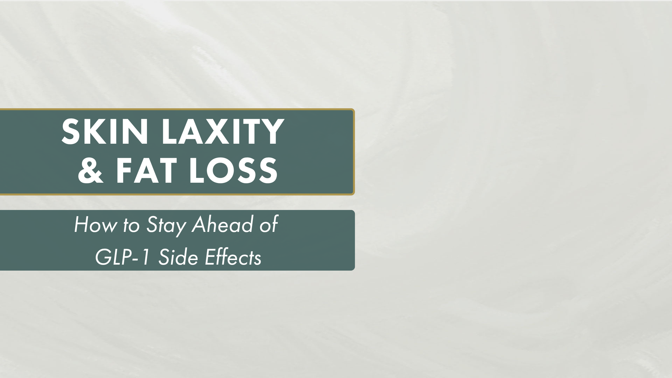 How to Stay Ahead of GLP-1 Side Effects: Preventing Fat Loss & Skin ...
